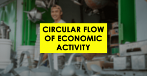 Circular Flow of Economic Activity - Econ Tips